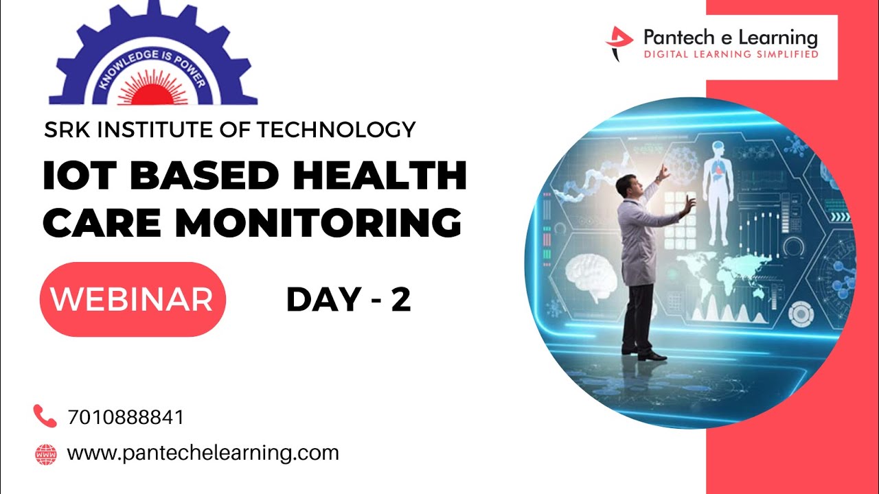 Day-2 IOT based health care Monitoring system | #pantechelearning # ...