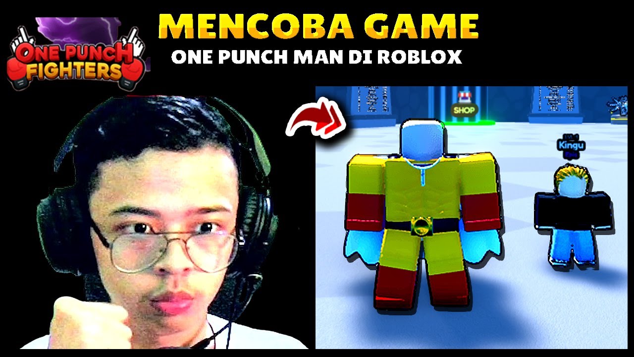🔴 Mencoba Game One Punch Man Di Roblos !! | One Punch Fighter Roblox ...