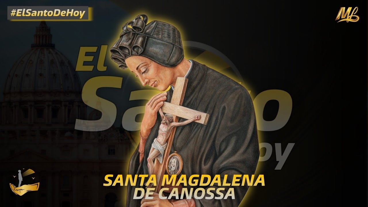 SANTA MAGDALENA DE CANOSSA | EL SANTO DE HOY | 10 DE ABRIL - YouTube