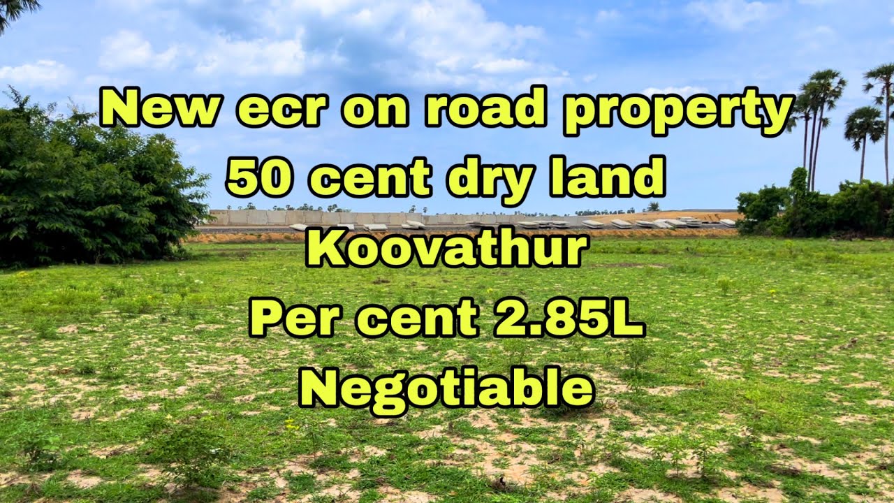 🆔60// new ECR on road property 50 cent dry land Koovathur - YouTube