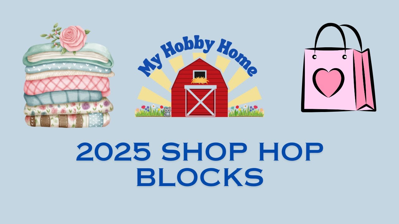 SHOP HOP 2025 MAKING 2 OF THE BLOCKS - YouTube