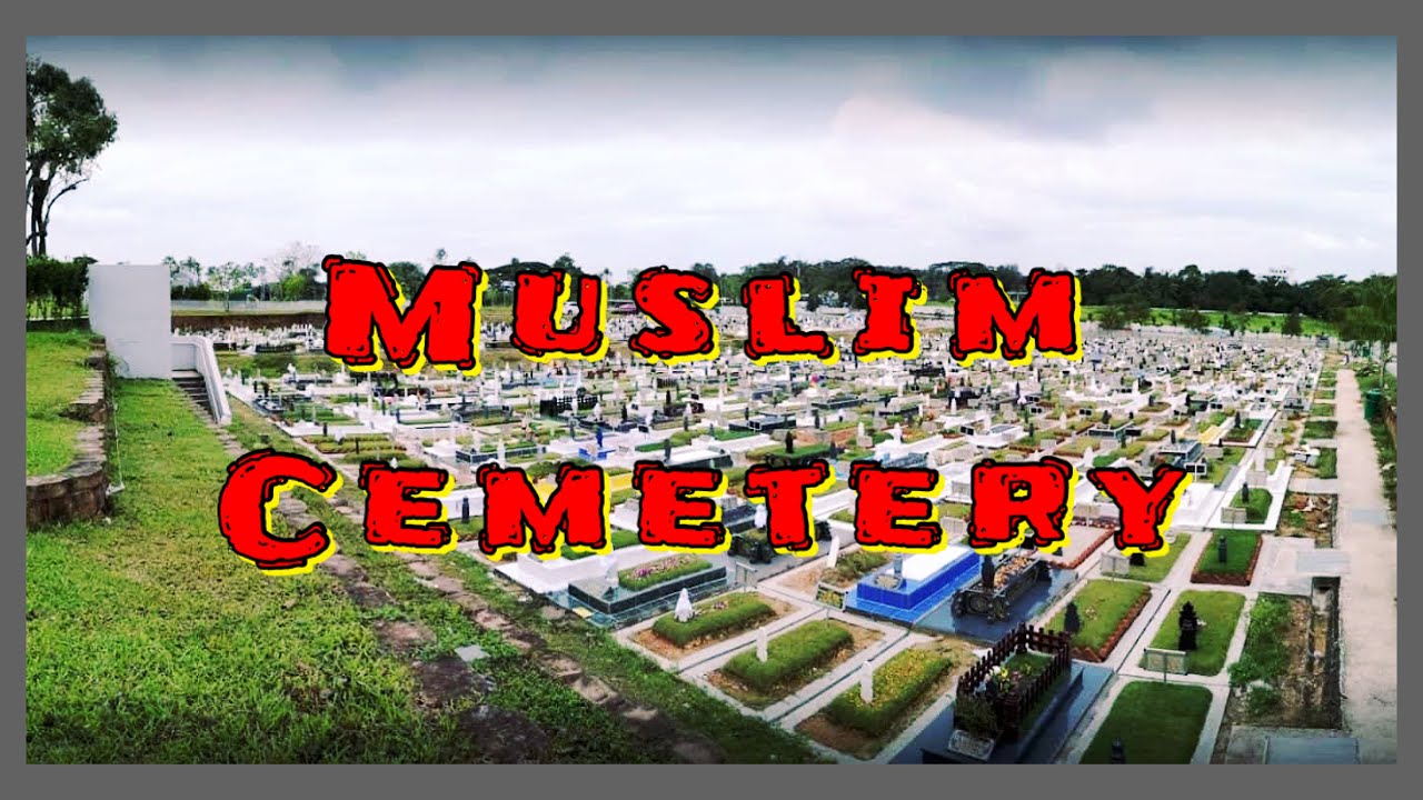 Pusara Aman | Muslim Cemetery in Singapore | Visiting inLaws - YouTube