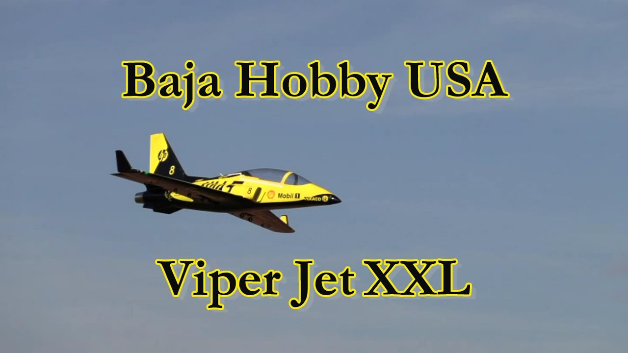Fernando Villanueva - Baja Hobby USA Viper Jet XXL - 11-21-2021 - YouTube