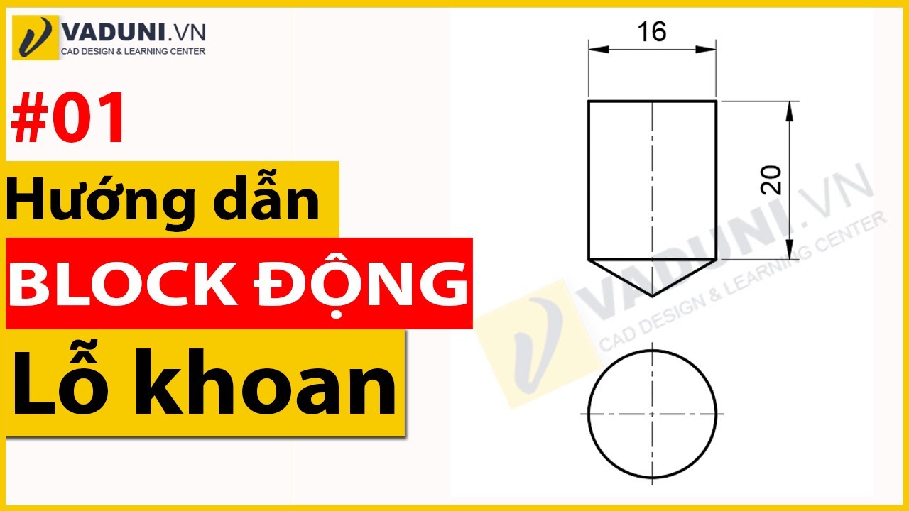Tạo Block động trong Autocad để vẽ lỗ khoan siêu nhanh | VADUNI - YouTube