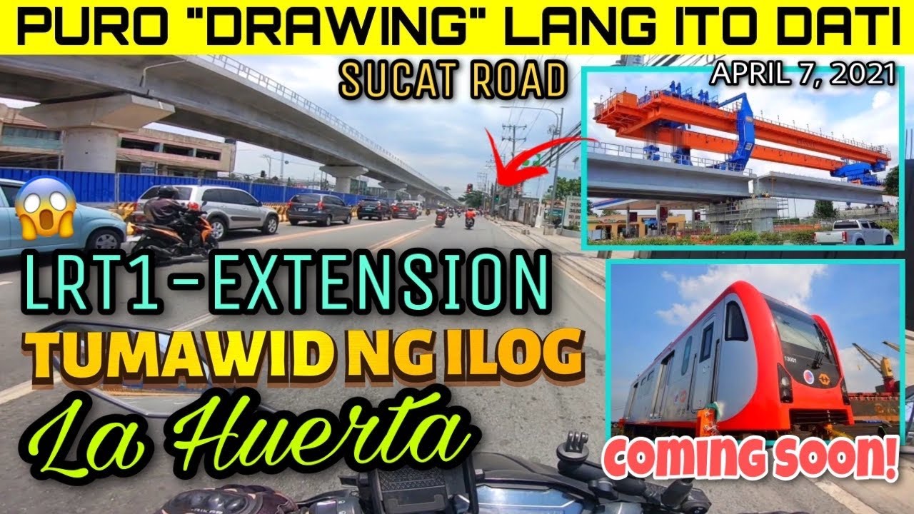 MAGKAKA-TOTOO NA! LRT-1 EXTENSION PATAWID NA NG ILOG PARAÑAQUE! SUCAT ...