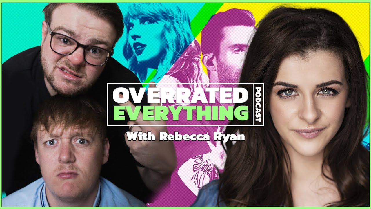 Rebecca Ryan | Overrated Everything Podcast #18 | Audio Episode - YouTube