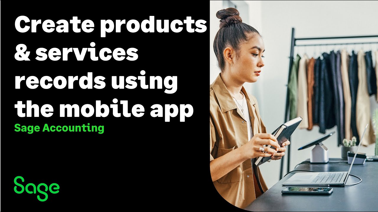 Sage Accounting (UK) - Create products and services records using the ...