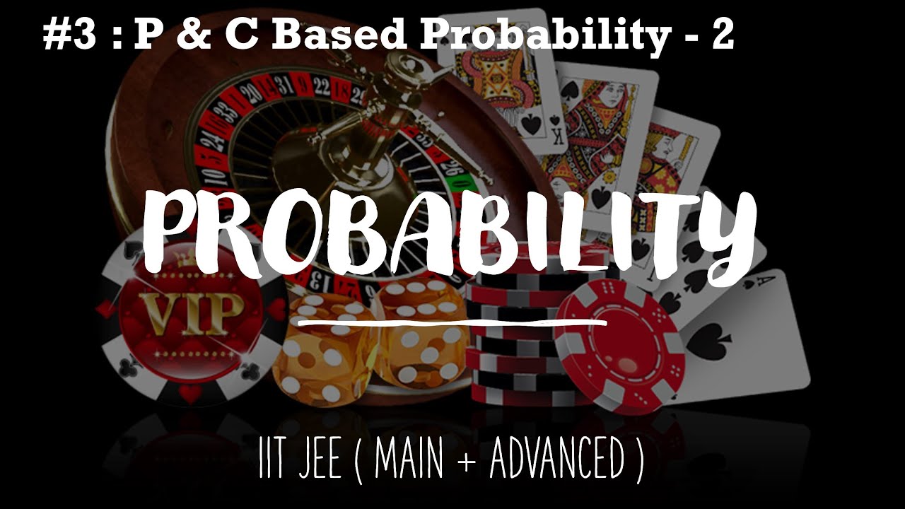 #3 | Probability | P & C Based Probability | Questions ( 11 - 20 ...
