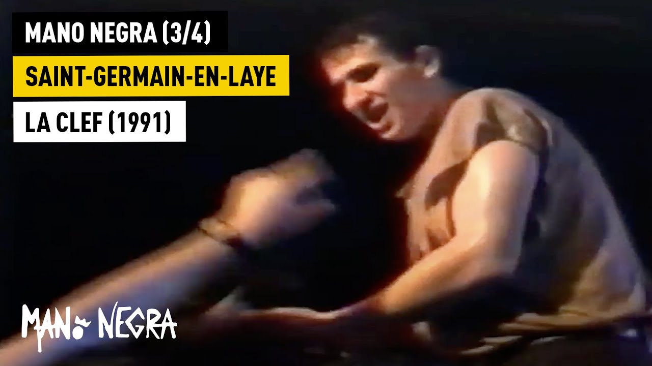 Mano Negra - Mano Negra (3/4) - Live in Saint-Germain-en-Laye (La CLEF) - 1991 (Official Live ...