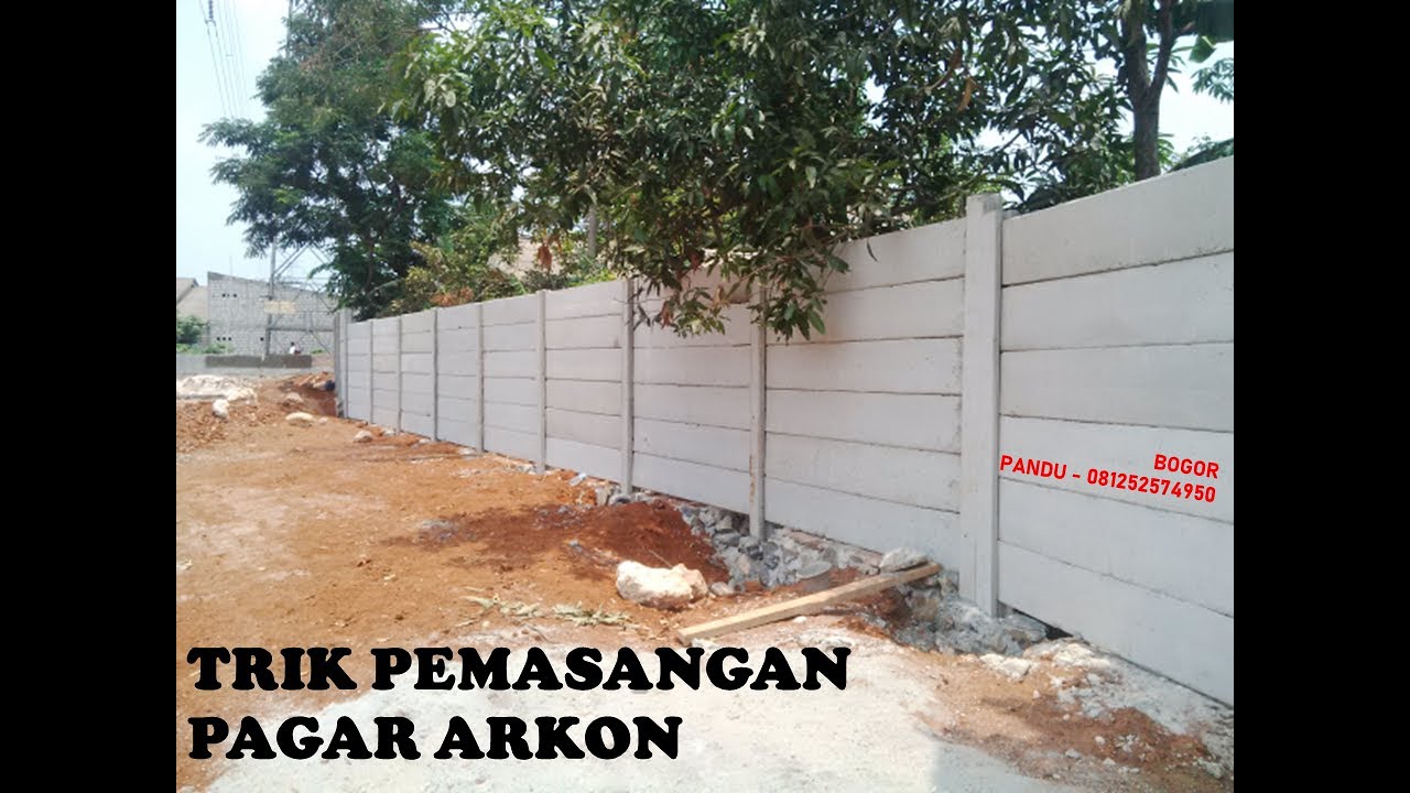 Trik Cara Pemasangan Pagar Panel Beton | Pagar Arcon Bogor - YouTube