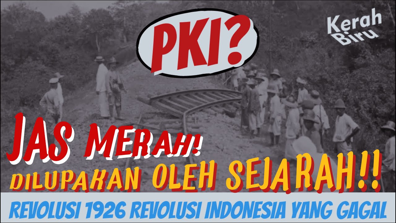 REVOLUSI SEBELUM 1926 YANG DILUPAKAN| REVOLUSI KEOMPOK MERAH | KERAH ...