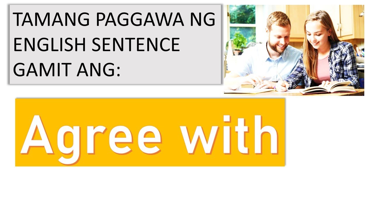 Paano Gumawa ng English Sentence gamit ang Agree with - YouTube