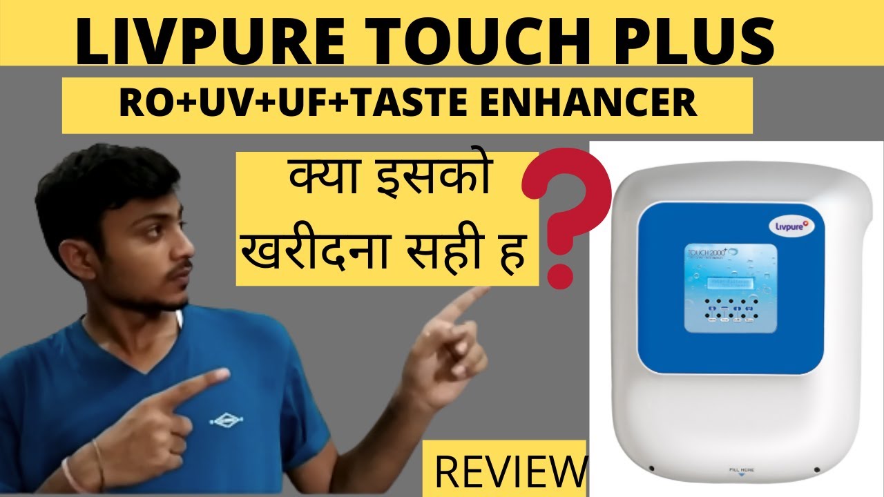 Lipure touch plus ( RO+UV+UF+TASTE ENHANCER) | HONEST REVIEW & COMPLETE ...