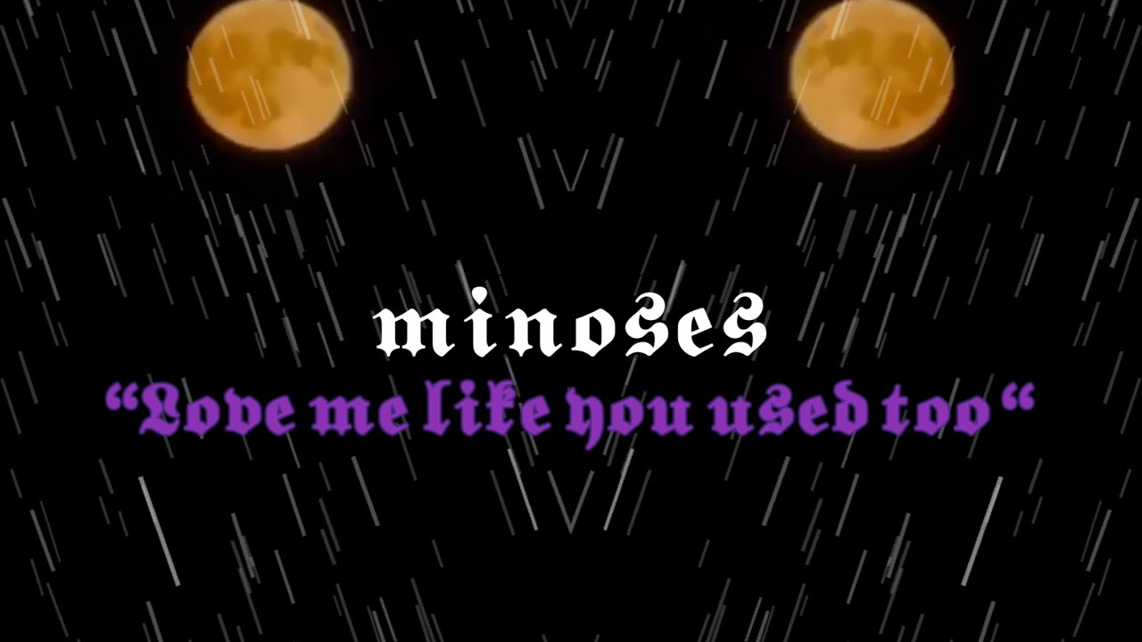 MINOSES - LOVE ME LIKE YOU USED TOO (Audio) - YouTube