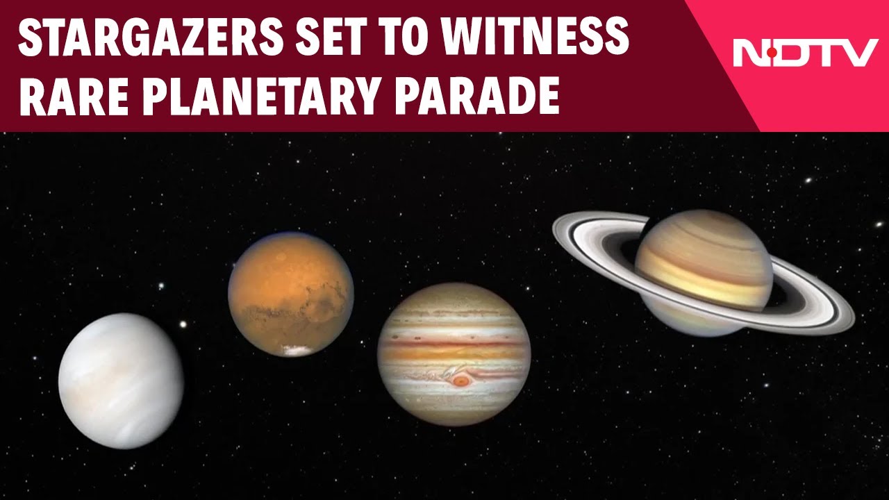 Planet Parade 2025 | Stargazers Set To Witness Rare Planetary Parade ...