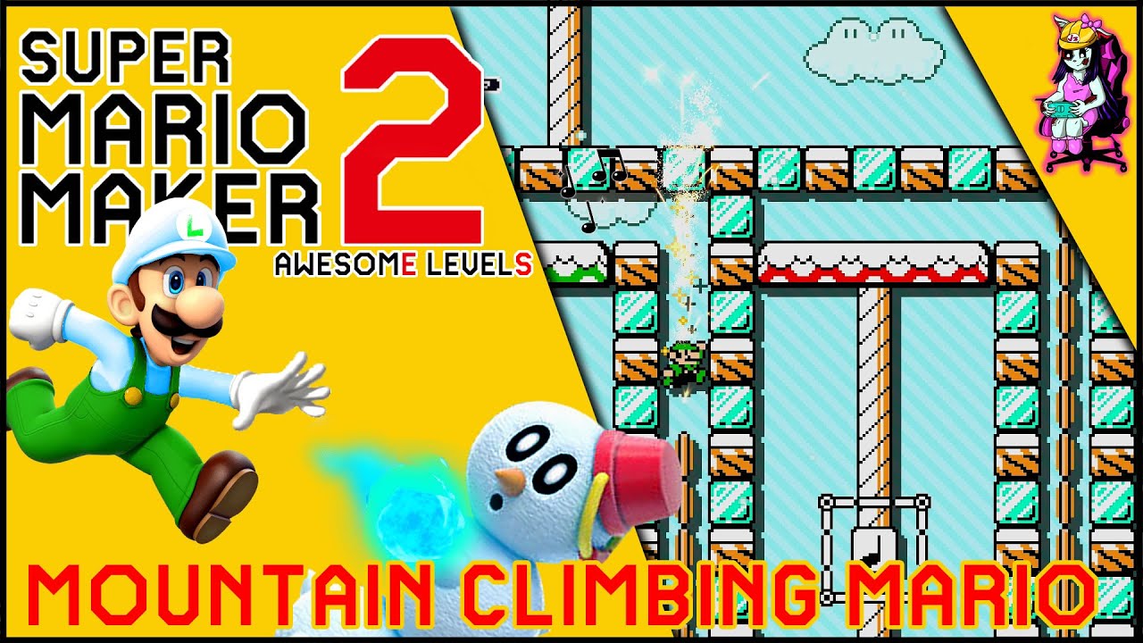 LET'S PLAY SUPER MARIO MAKER 2 - MOUNTAIN CLIMBING MARIO LEVEL - YouTube