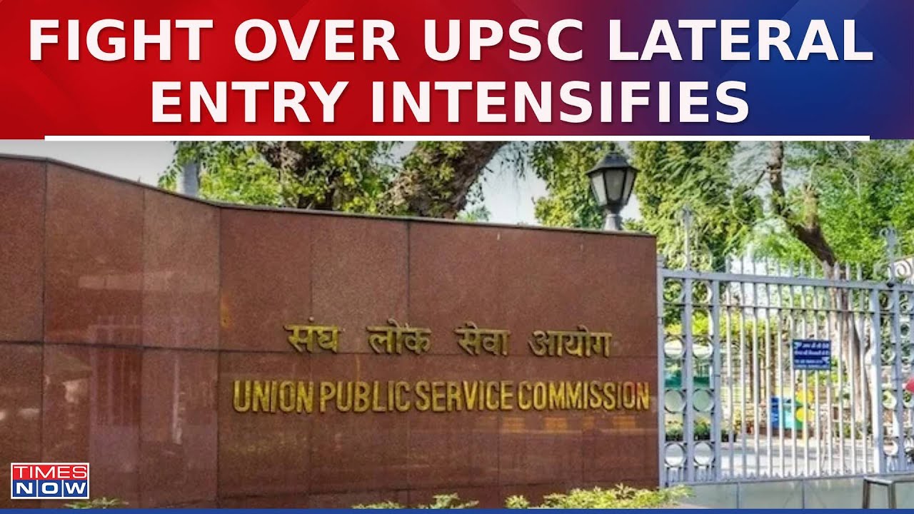 Row Over 'Lateral Entry In UPSC', Total 45 Posts Advertised By UPSC On ...