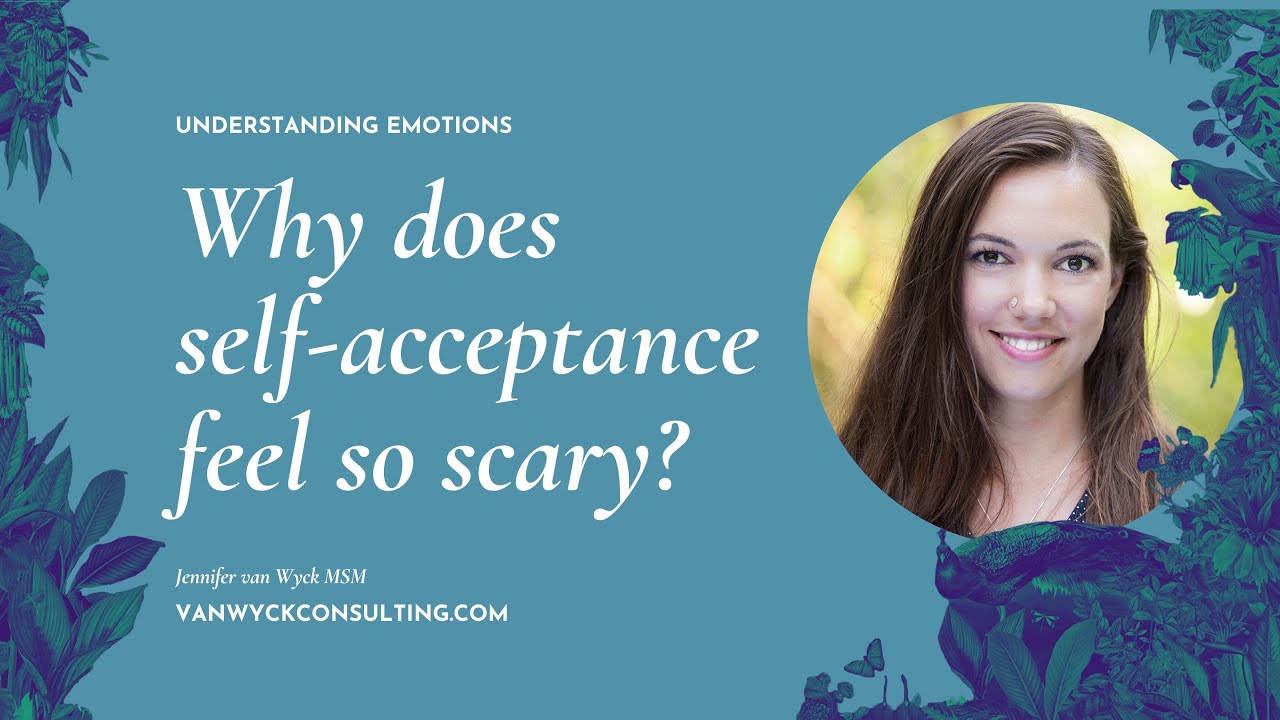 Why self acceptance feels so scary - YouTube