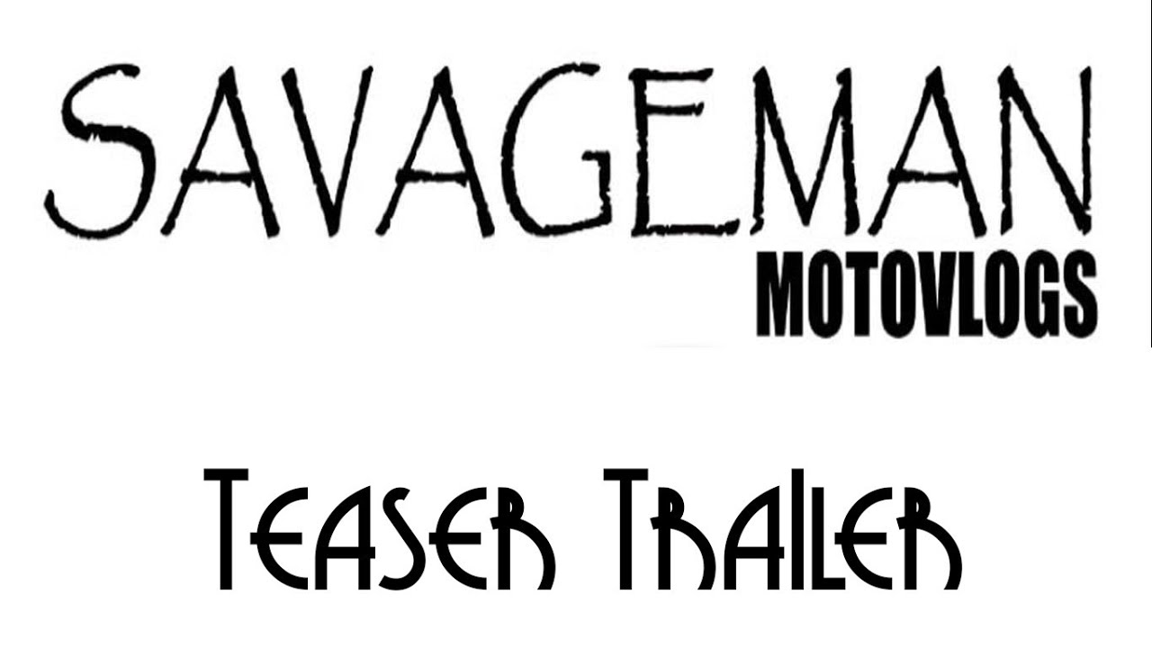 Savageman motovlogs \\\ Teaser trailer - YouTube