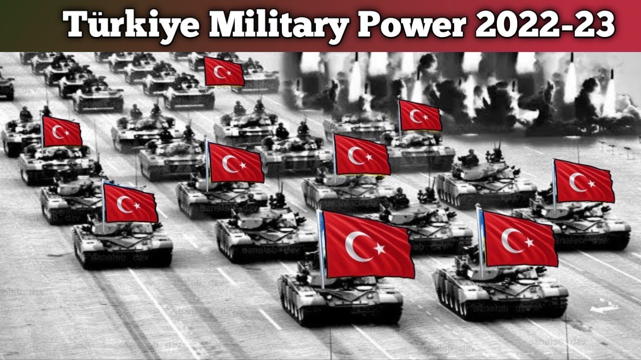 Turkey Military Power 2023 | Turkish Armed Forces | How Powerful is ...