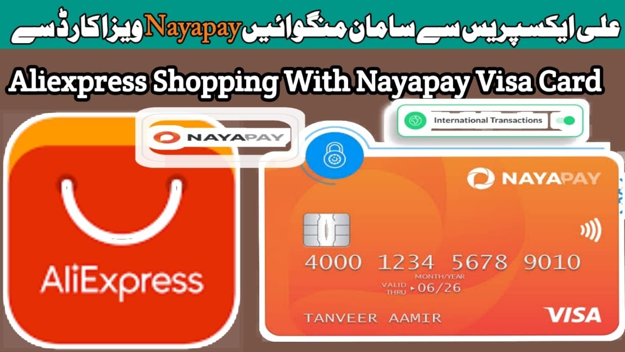 How To Online Shopping In AliExpress With Nayapay Visa Card INayapay ...
