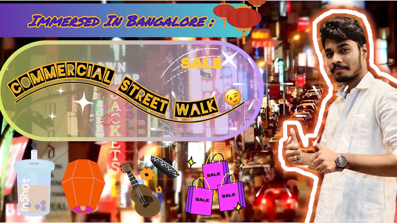 Immersed In Bangalore : Commercial Street Walk - YouTube