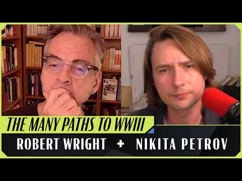 Are the Ukraine and the Iran Wars Merging? | Robert Wright & Nikita Petrov