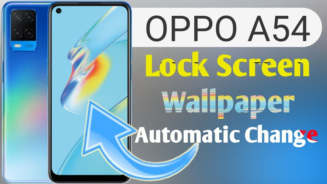 OPPO A54 Lock Screen Wallpaper Automatic Change settings full tutorial ...