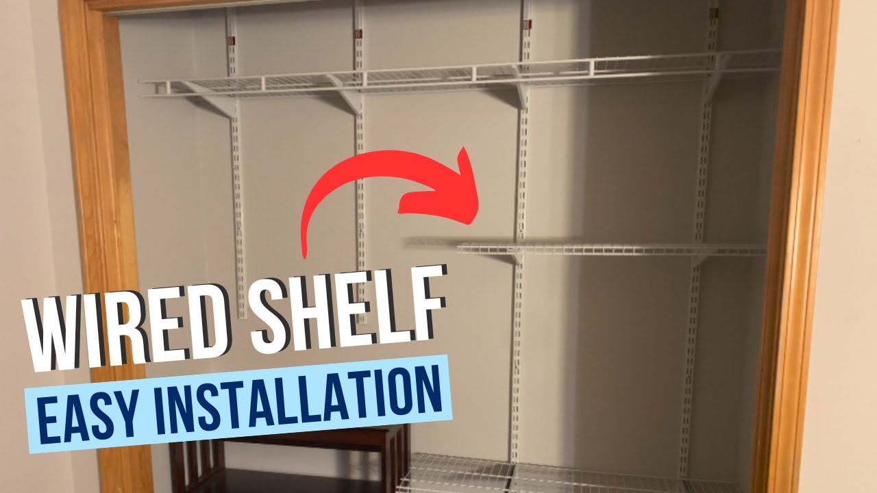 How to Customize and Install Wired Closet Shelf || DIY - YouTube
