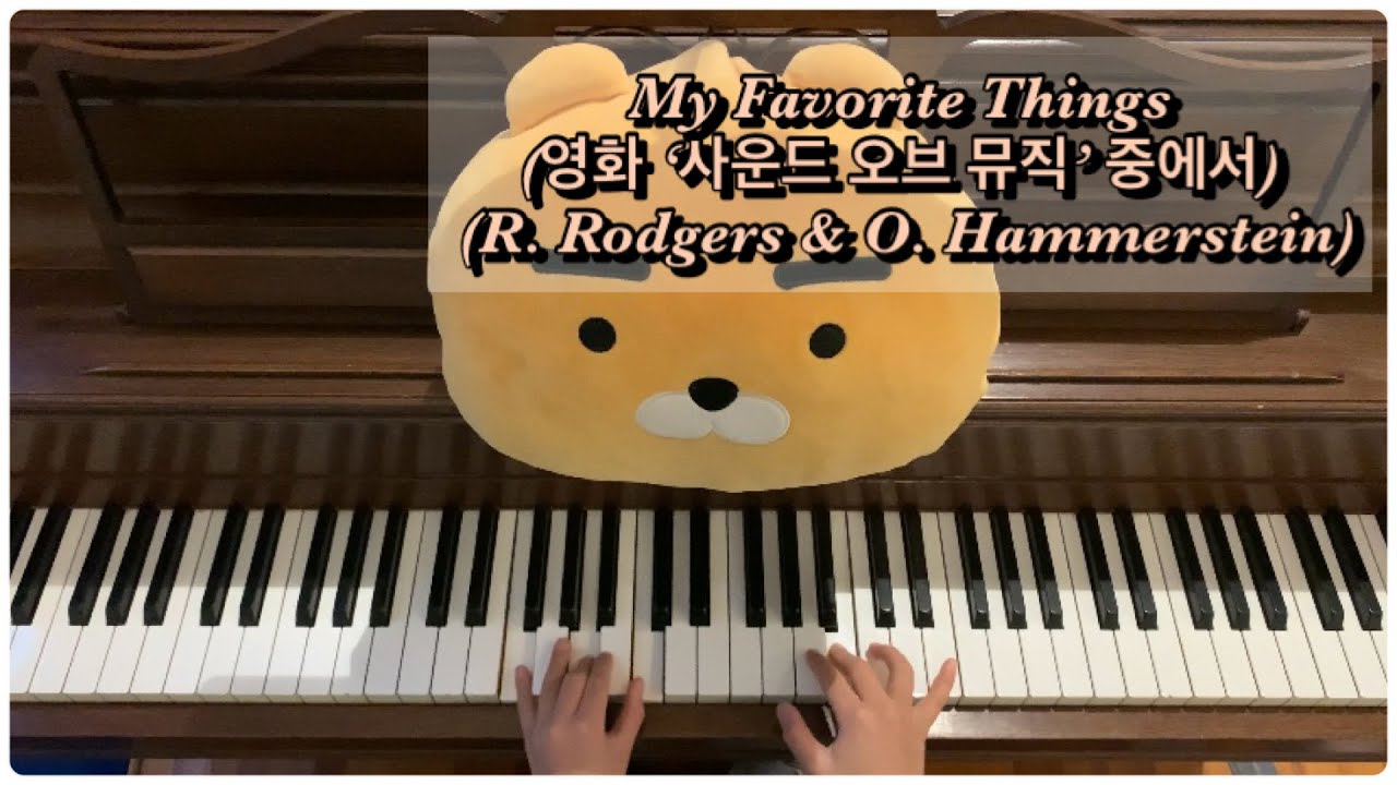 My Favorite Things from The Sound of Music(R. Rodgers & O. Hammerstein ...