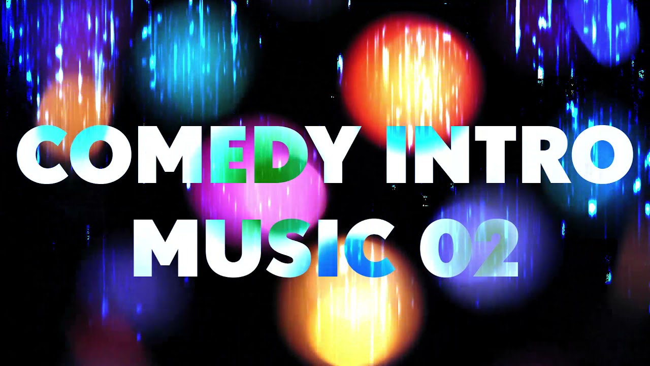 Comedy Intro Music 02 No copyright | Comedy Music Copyright Free ...
