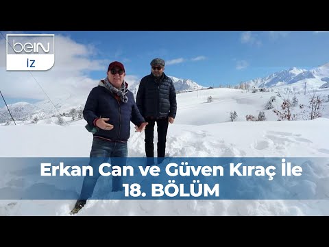 Erkan Can ve Güven Kıraç İle 18. Bölüm : Antalya