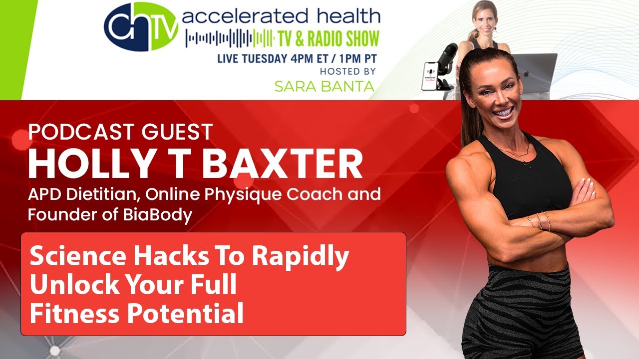 Science Hacks To Rapidly Unlock Your Fitness Potential with Holly T ...