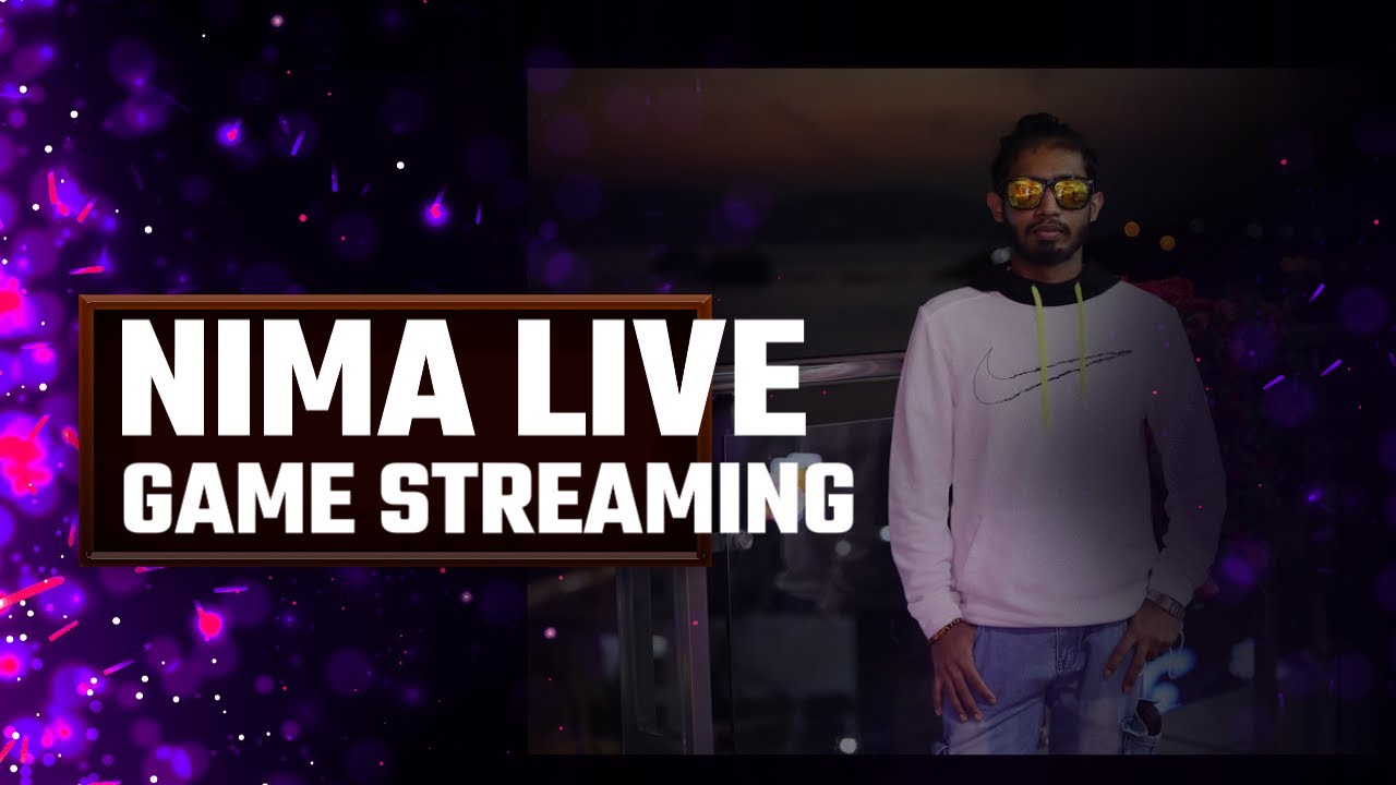 NIMA GAME STREAME { EP 10} - YouTube