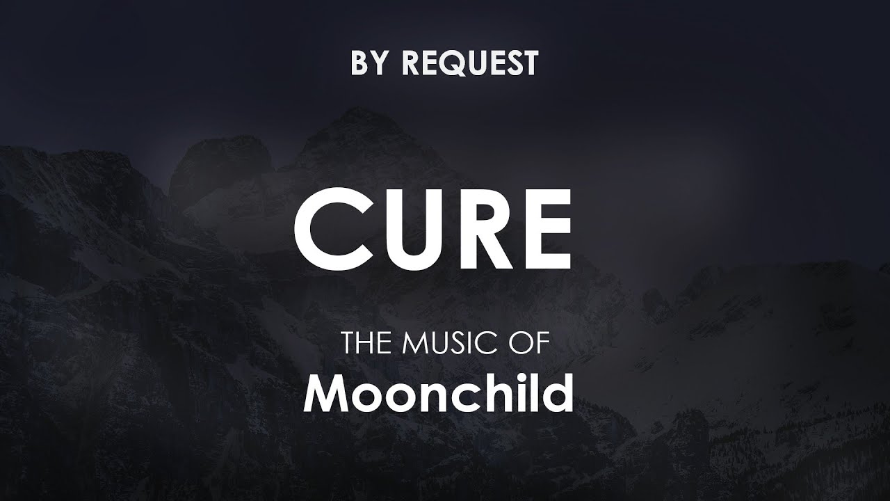 Cure | Moonchild - YouTube