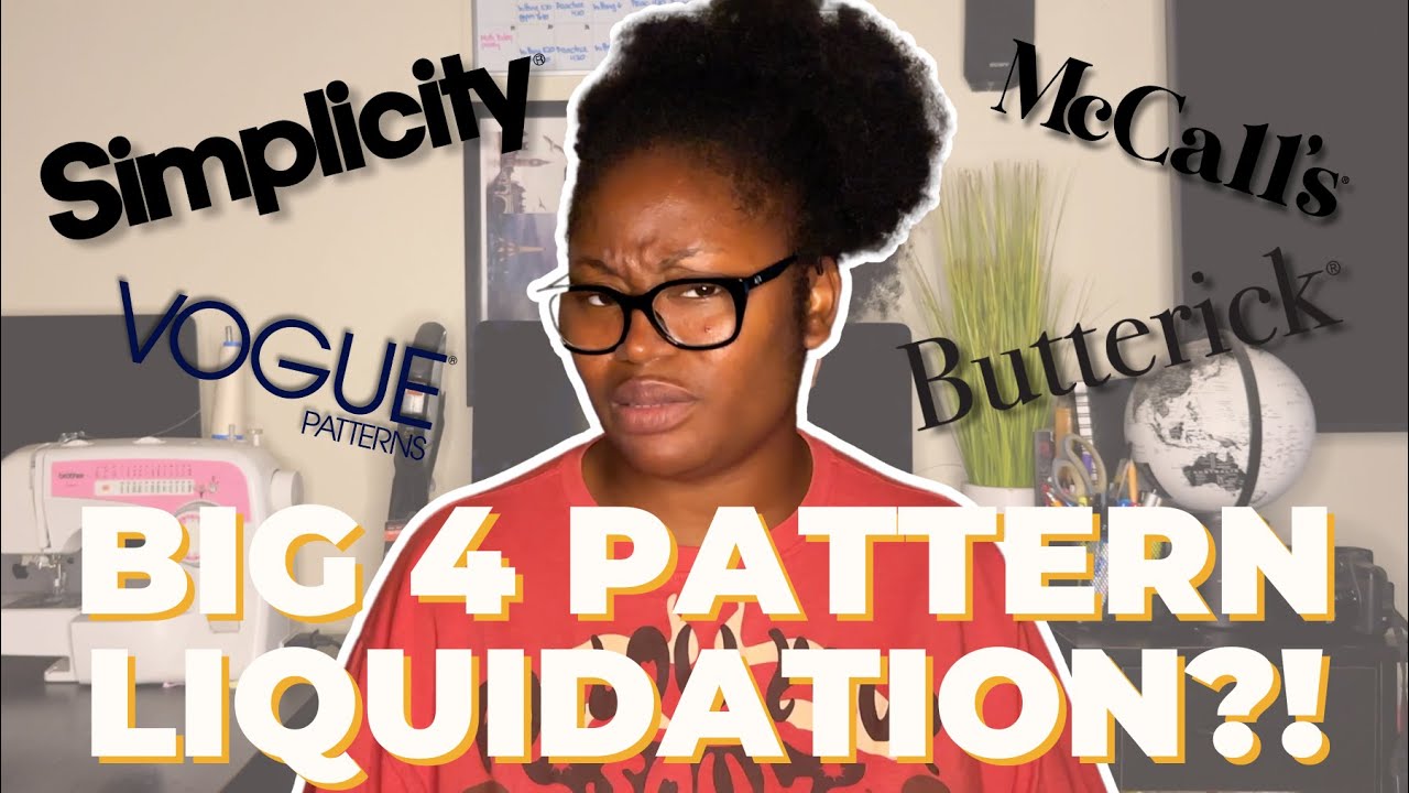 Big 4 Liquidation and the End of Sewing Patterns as We Know Them - YouTube