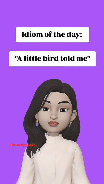 A LITTLE BIRD TOLD ME | IDIOM #shorts#viral#english#idiom - YouTube
