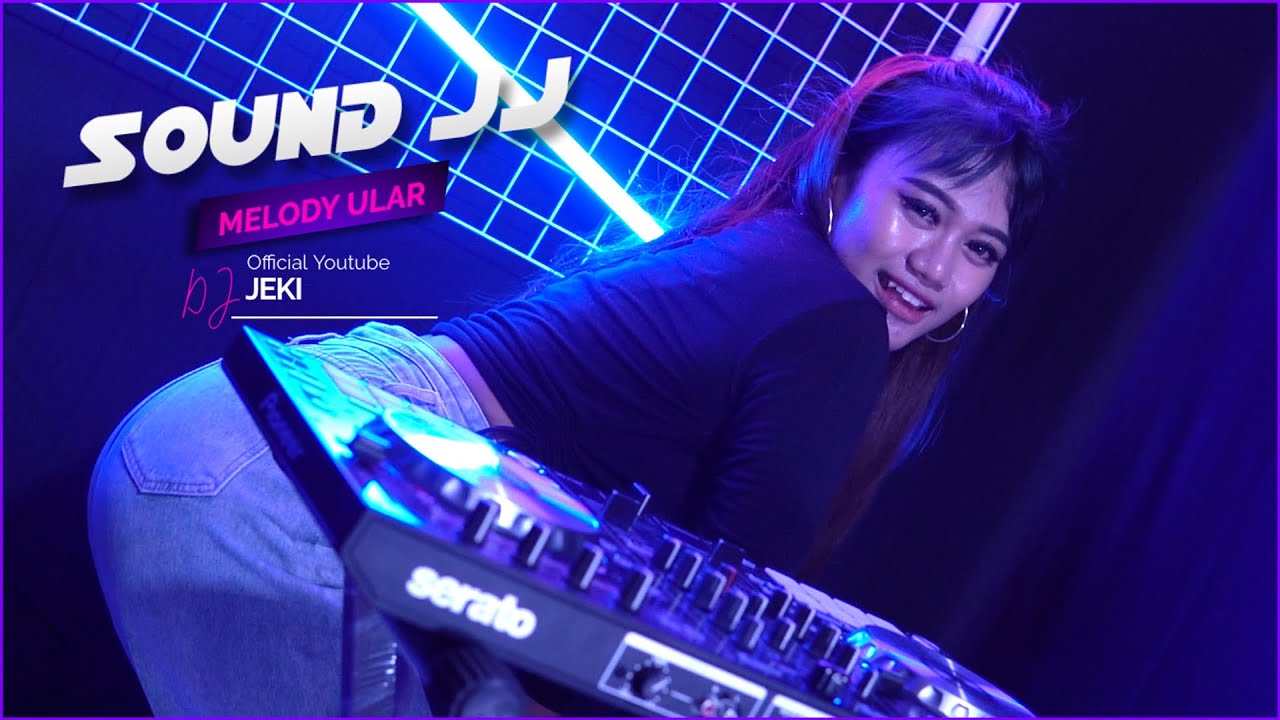 Dj Viral Remix Terbaru 2023 Sound Jj Dj Melody Ular Jedag Jedug