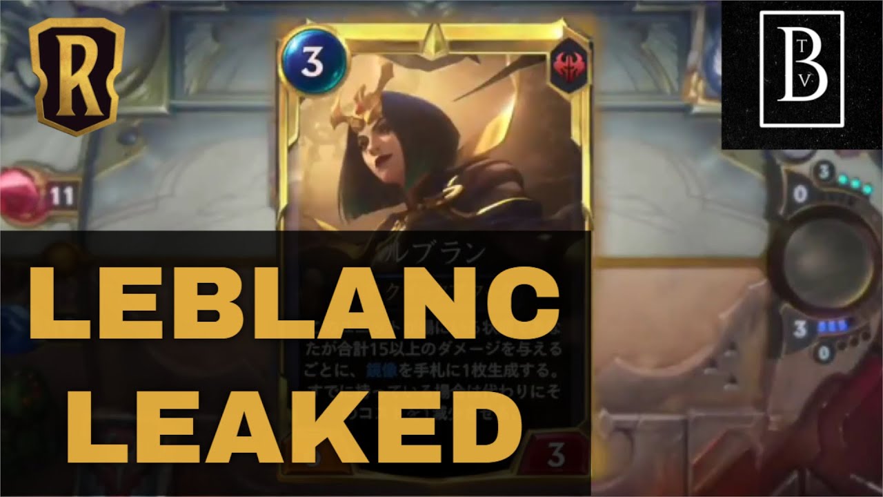 LEBLANC GOT LEAKED!!! REVEAL REACTION | Legends of Runeterra - YouTube