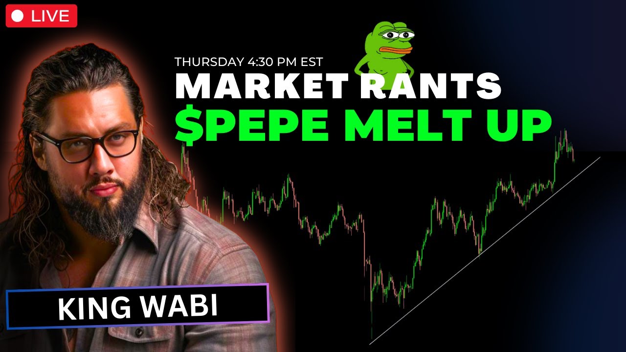 $PEPE melt up and Memecoin summer incoming? | MARKET RANTS WITH WABI ...