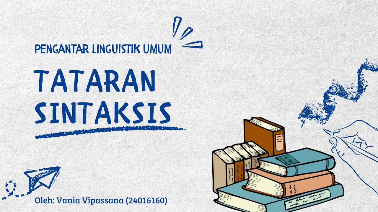 Tataran Sintaksis | Pengantar Linguistik Umum |Vania Vipassana ...