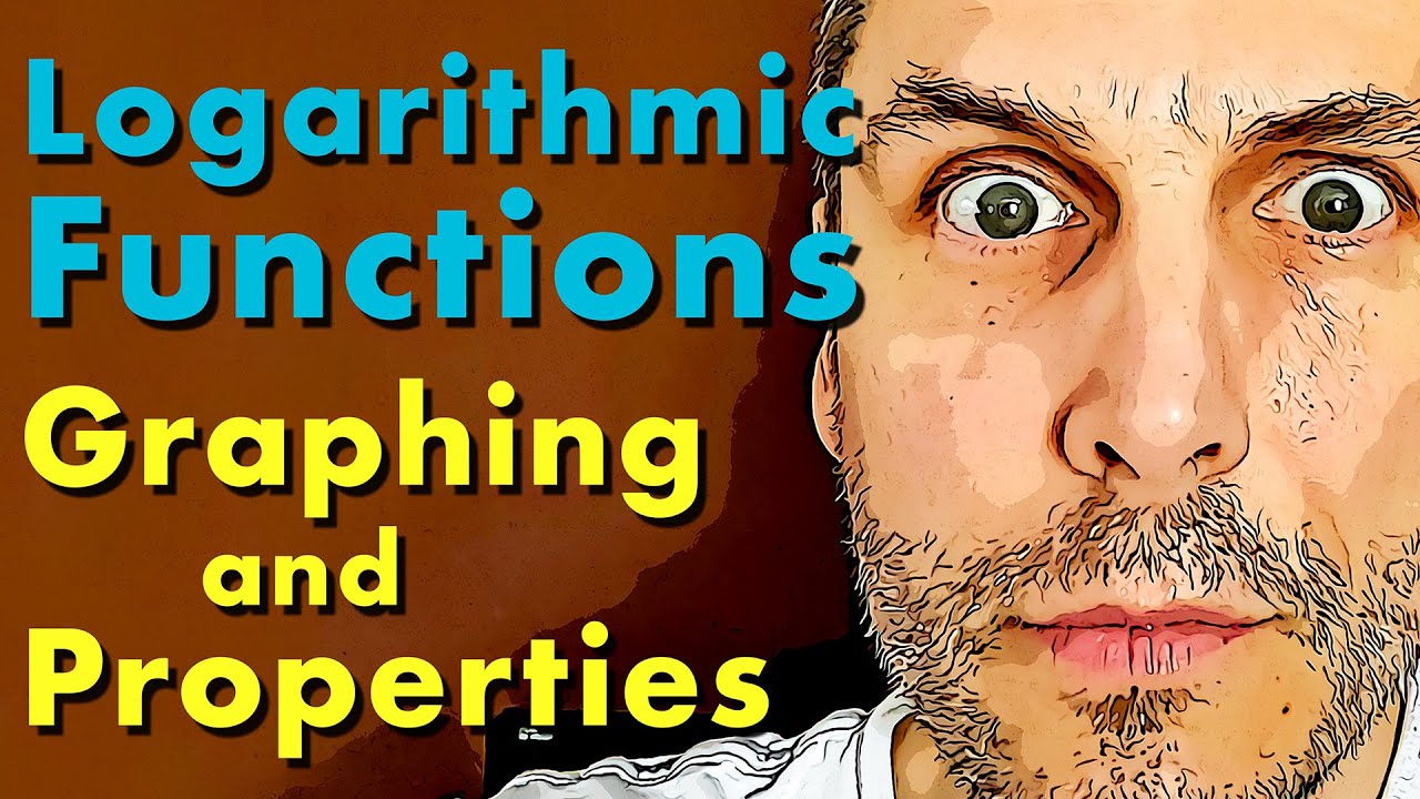 Logarithms: Graphing and Properties - YouTube