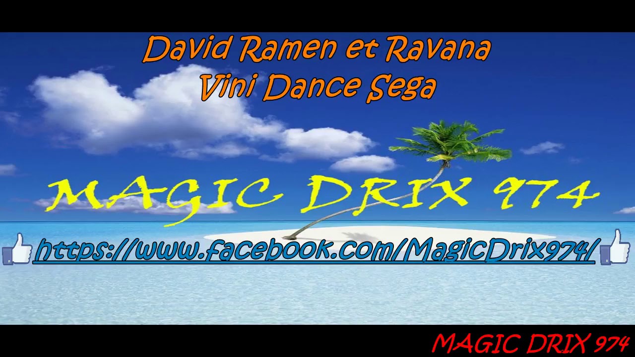 David Ramen et Ravana Vini Danse Sega BY MAGIC DRIX 974 - YouTube
