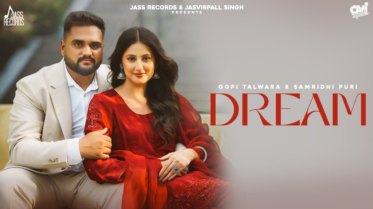 Dream (Official Video) Gopi Talwara | Samridhi Puri | Iris Music | New ...