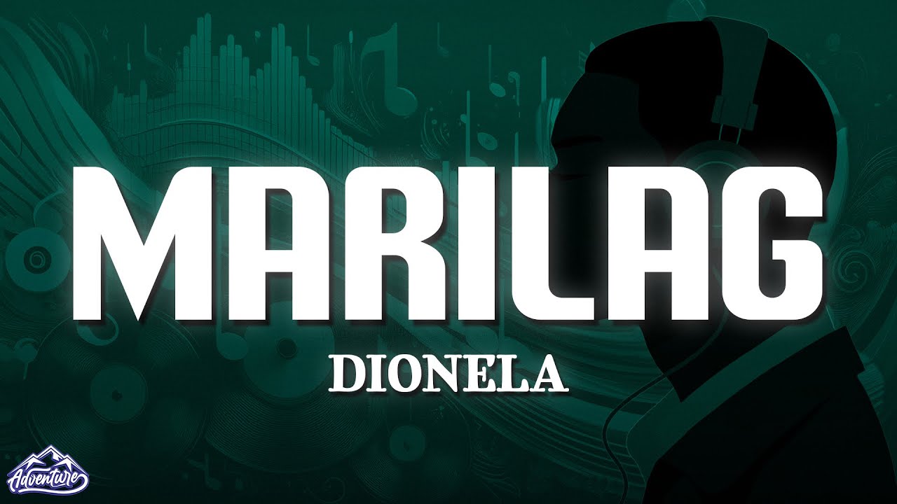 Dionela - Marilag (Lyrics) - YouTube