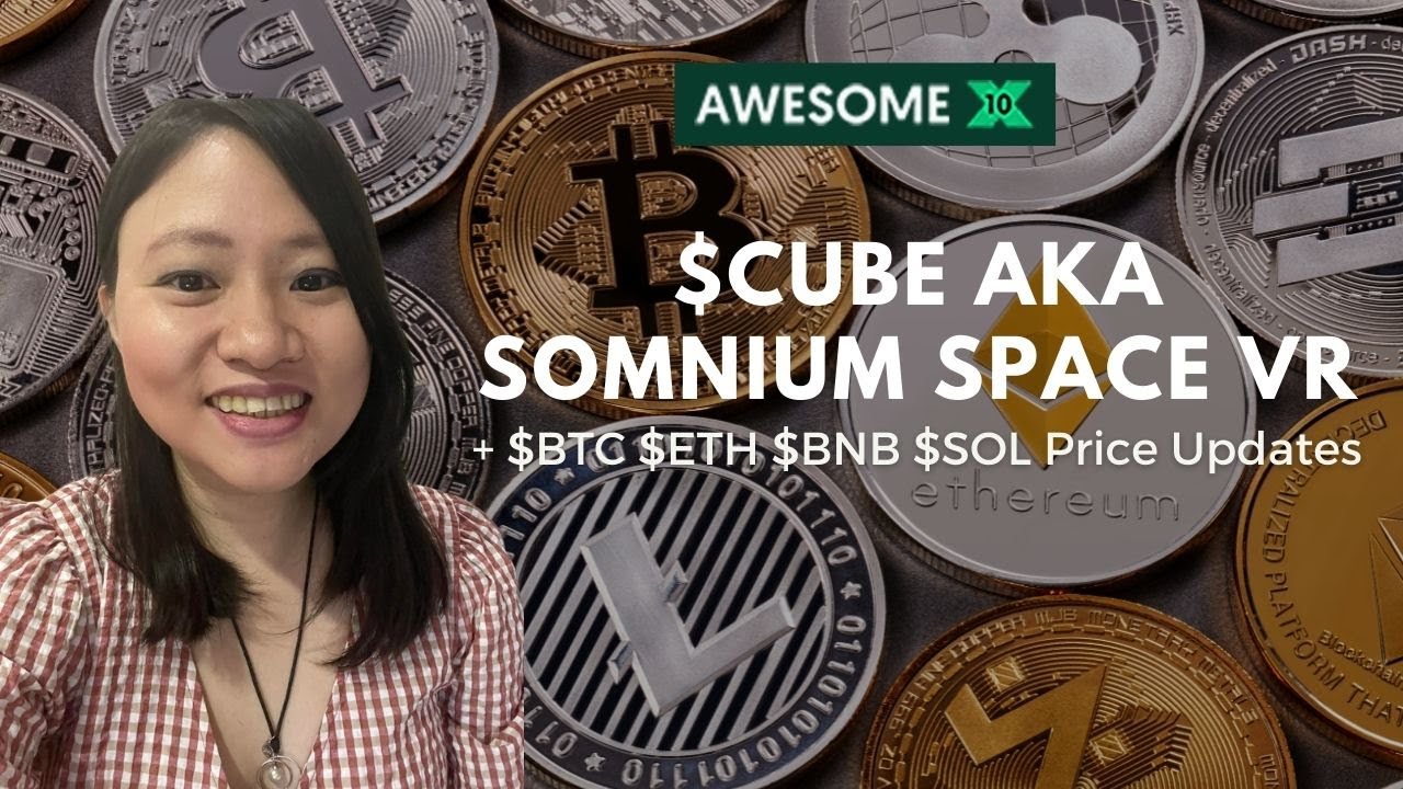 🔴 $CUBE aka Somnium Space VR + $BTC $ETH $BNB $SOL Price Updates - YouTube