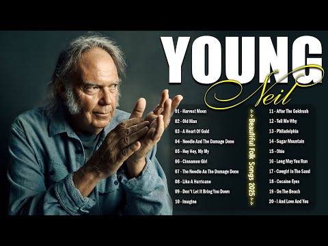 Neil Young Greatest Hits Full Album || Best Of Neil Young Playlist 2025 || Classic Country Songs