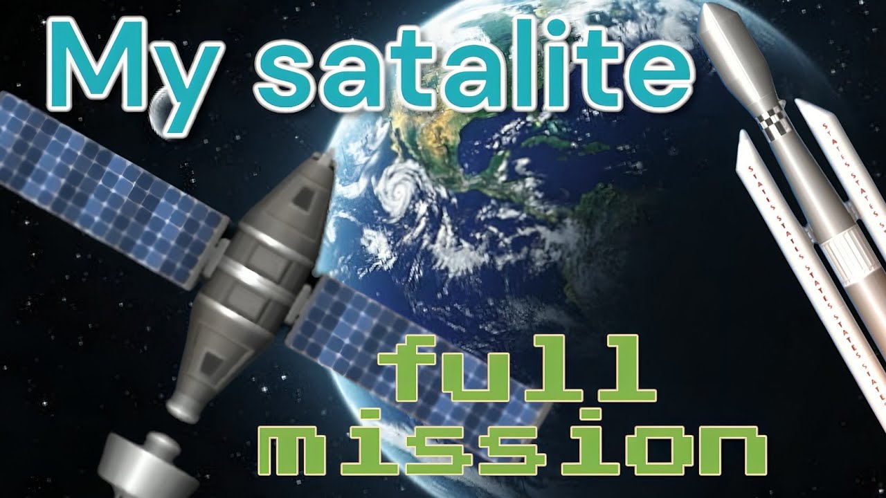 How to make and launch a satellite in SFS |(My setalight) Space flight ...