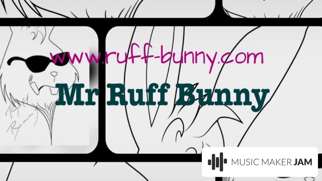 Mr Ruff Bunny - YouTube