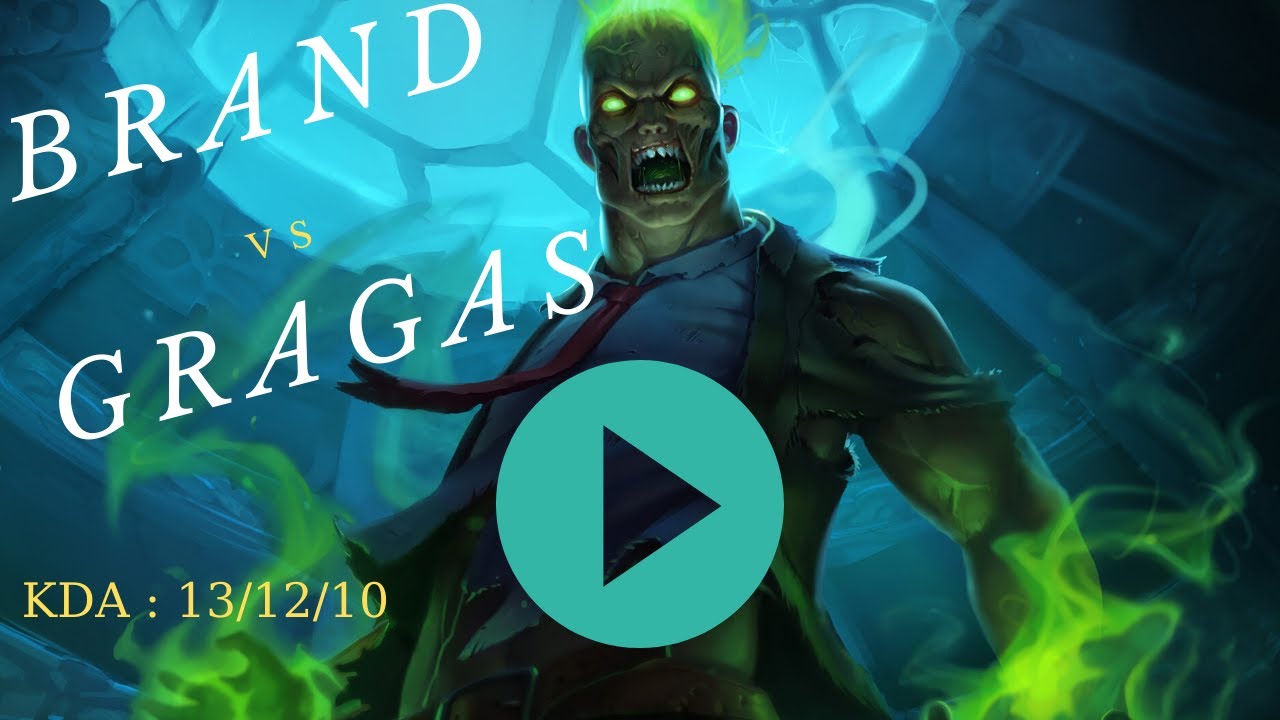 Brand support VS Gragas - KDA : 13/12/10 | League of Legends - YouTube